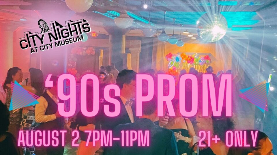 City Nights: '90s Prom - City Museum